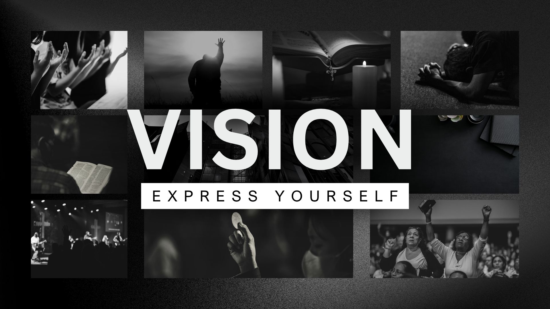 Vision: Express Yourself – Part 1 - Rhema - Changing & Affecting Lives!